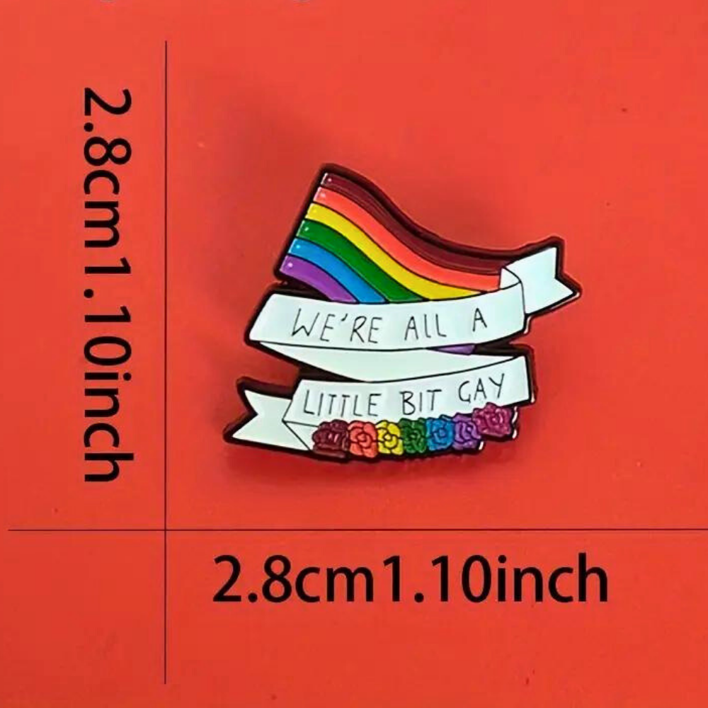 We're All A Little Bit Gay Pin - TMHC